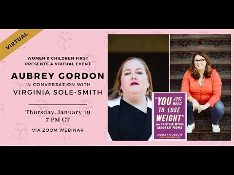 Virtual Event: YOU JUST NEED TO LOSE WEIGHT: AND 19 OTHER MYTHS ABOUT FAT PEOPLE by Aubrey ...