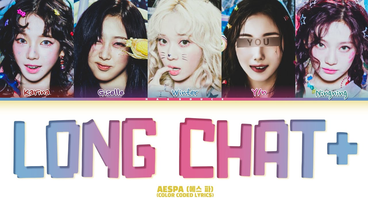 aespa 에스파 'Long Chat (# ️)' Lyrics | 5 members ver. (Color Coded Lyrics ...