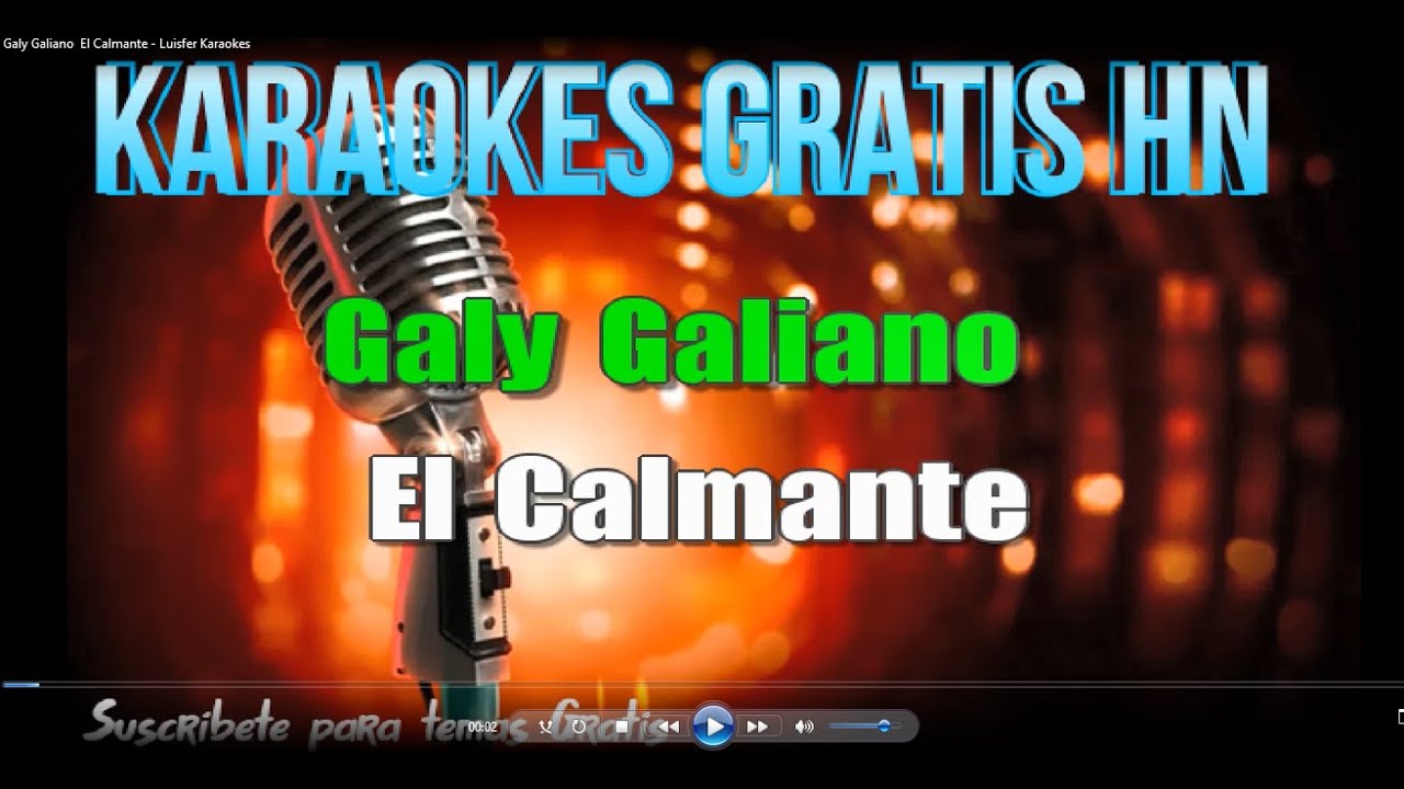 Galy Galiano - El Calmante - Karaoke - YouTube