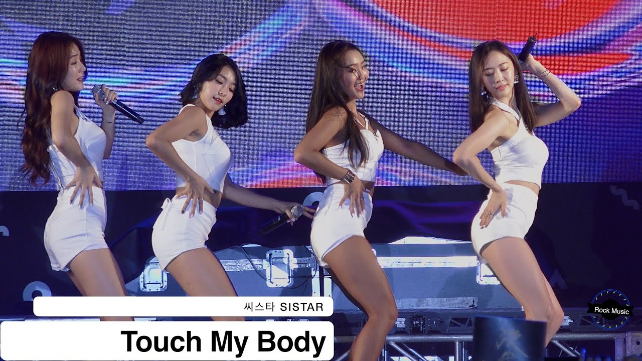 씨스타 SISTAR[4K 직캠]Touch My Body 터치 마이 바디@20160727 Rock Music - YouTube