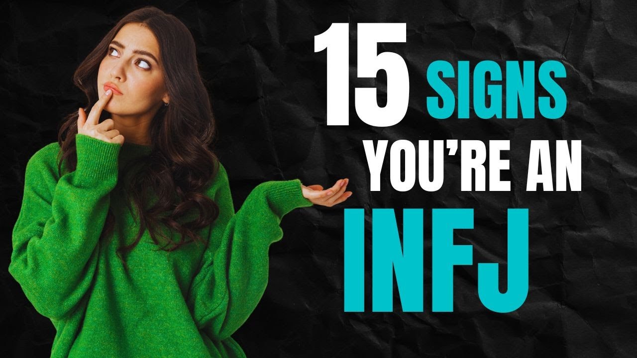15 Signs You’re An INFJ - YouTube