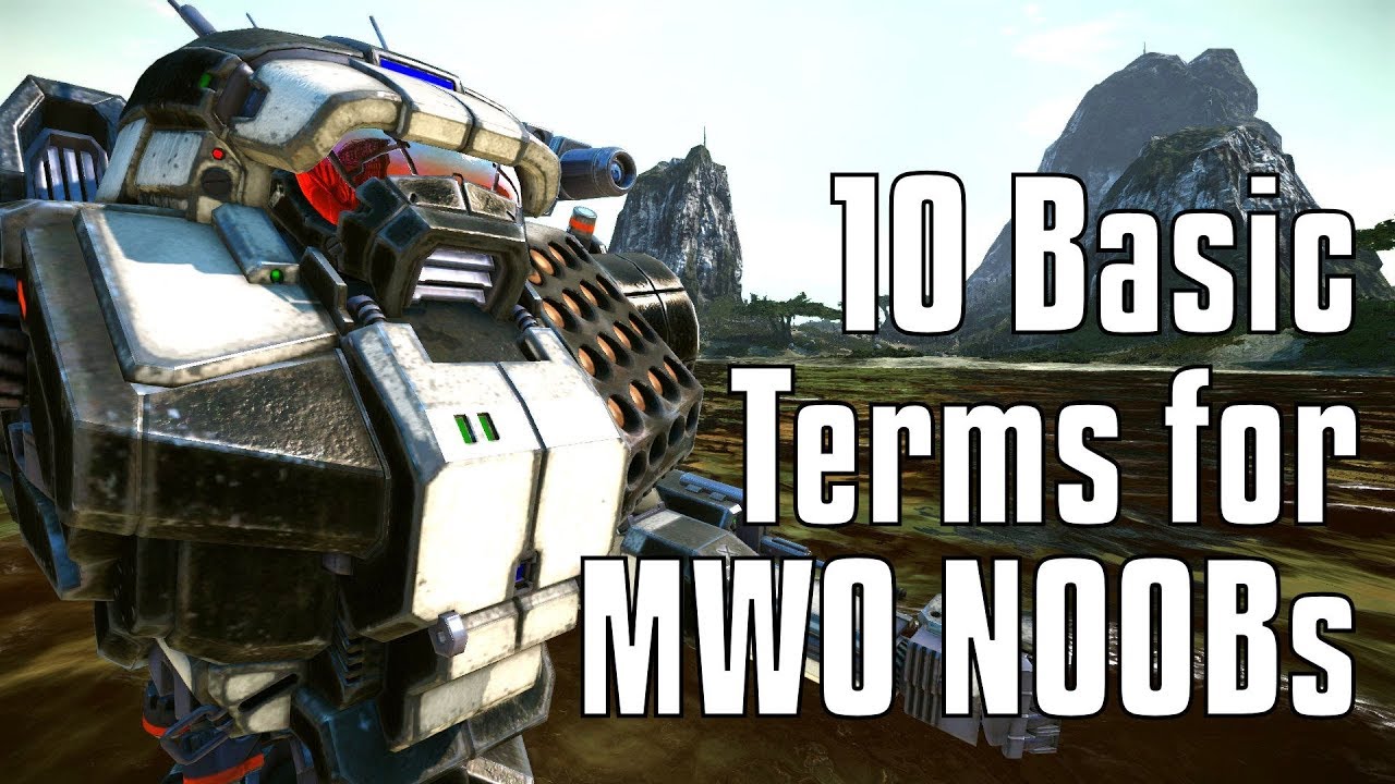 10 Terms All MWO Players Should Know - MechWarrior Online - YouTube