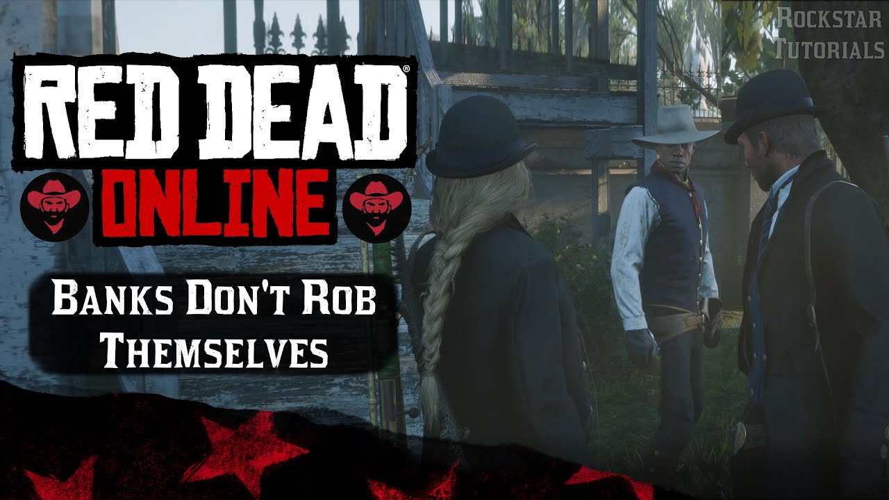 Red Dead Online: Mission #12 - Banks Don't Rob Themselves (Gold Medal ...