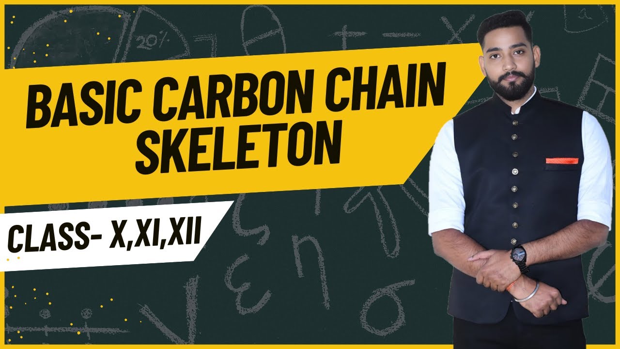 Basic Carbon Chain Skeleton || Class-X, XI & XII || #chemistry # ...