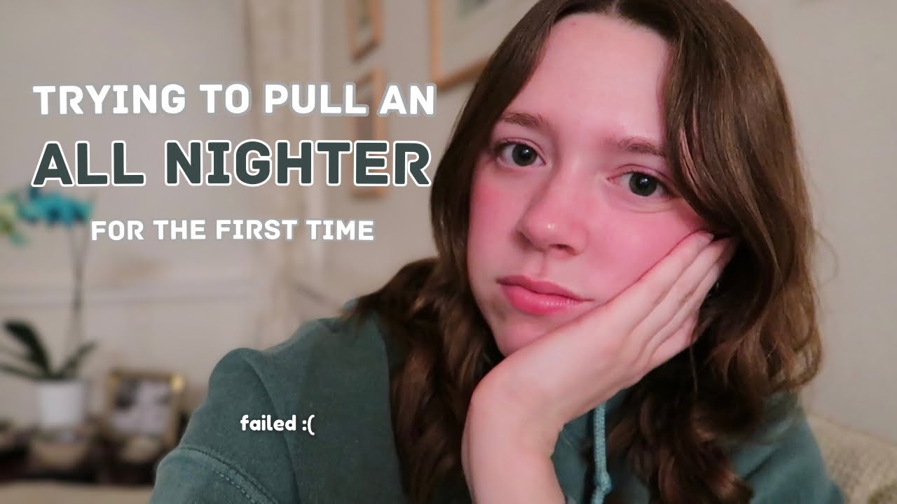 Trying to pull an all nighter for the FIRST time - YouTube