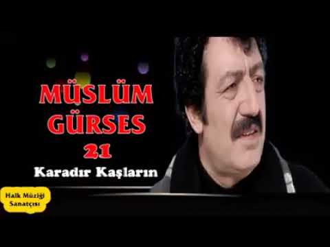 Müslüm Gürses - Karadır kaşların..