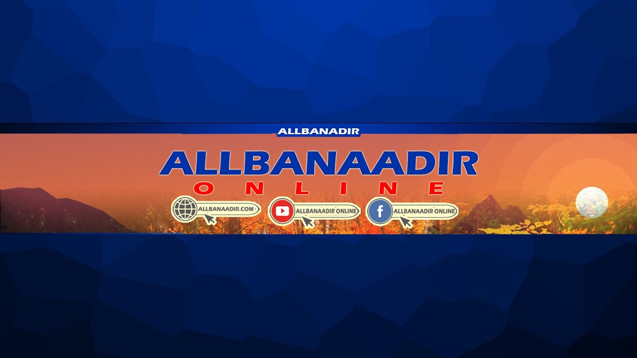 Allbanaadir Online Live Stream - YouTube