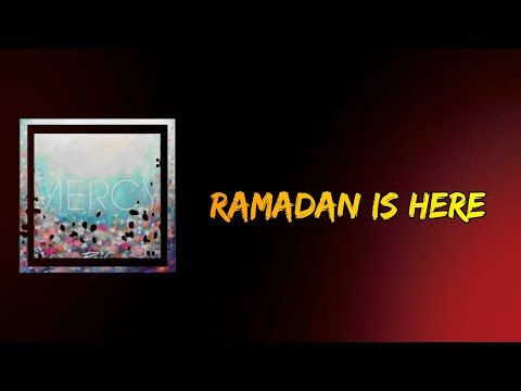 Raef - Ramadan is Here (Lyrics)