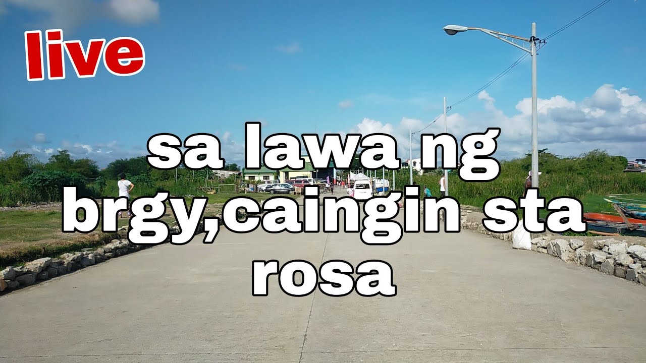 live,sa lawa ng brgy,caingin sta rosa laguna - YouTube