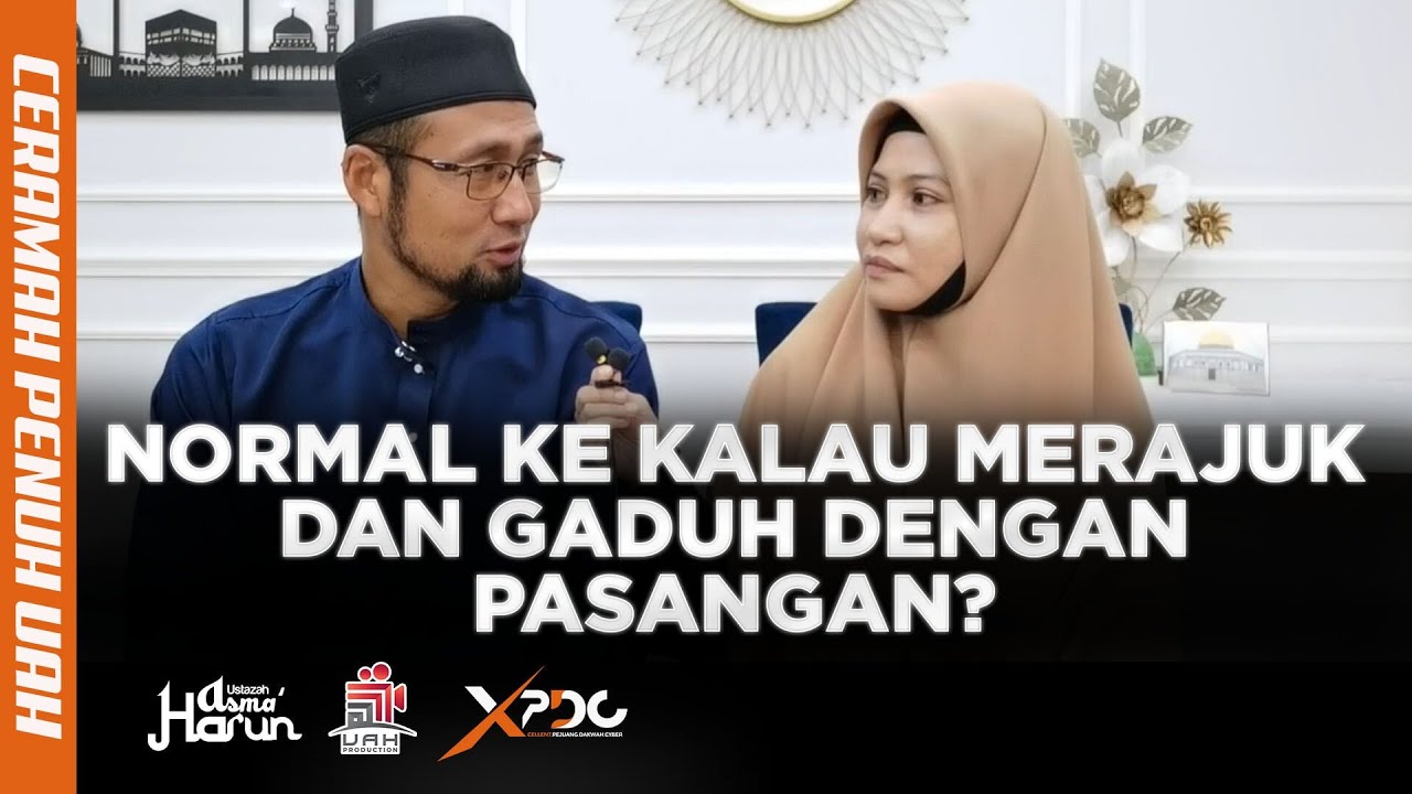 NORMAL KE KALAU MERAJUK DAN GADUH DENGAN PASANGAN? - YouTube