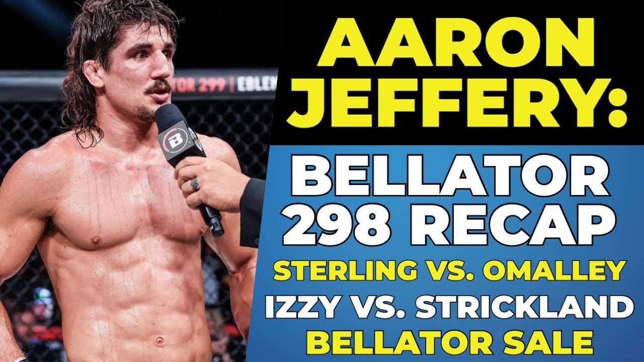 Aaron Jeffery on Win Over Dalton Rosta, Bellator Sale, UFC 292 ...