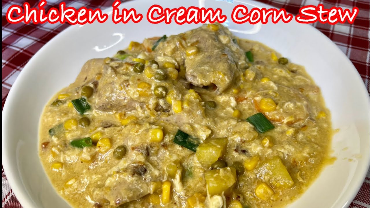 Chicken in Cream Corn Stew - YouTube
