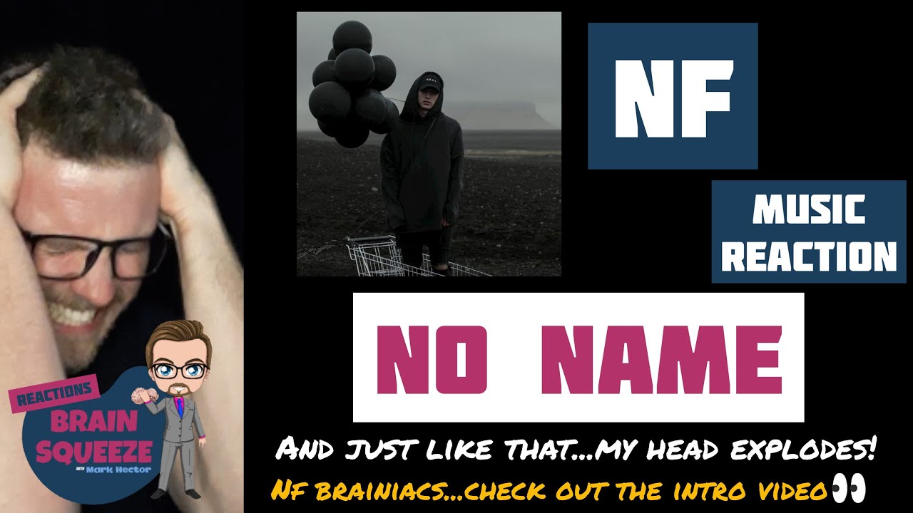 NF - No Name (Music Video) | JUST LIKE THAT, MY HEAD EXPLODES! P.S. CHECK OUT THE INTRO VIDEO ...