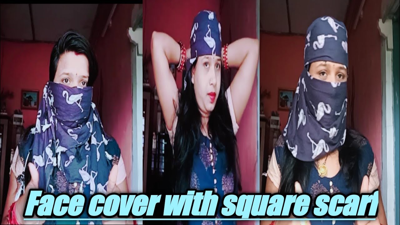 Face cover tutoria with square scarf ll How to tie a square scarf for ...