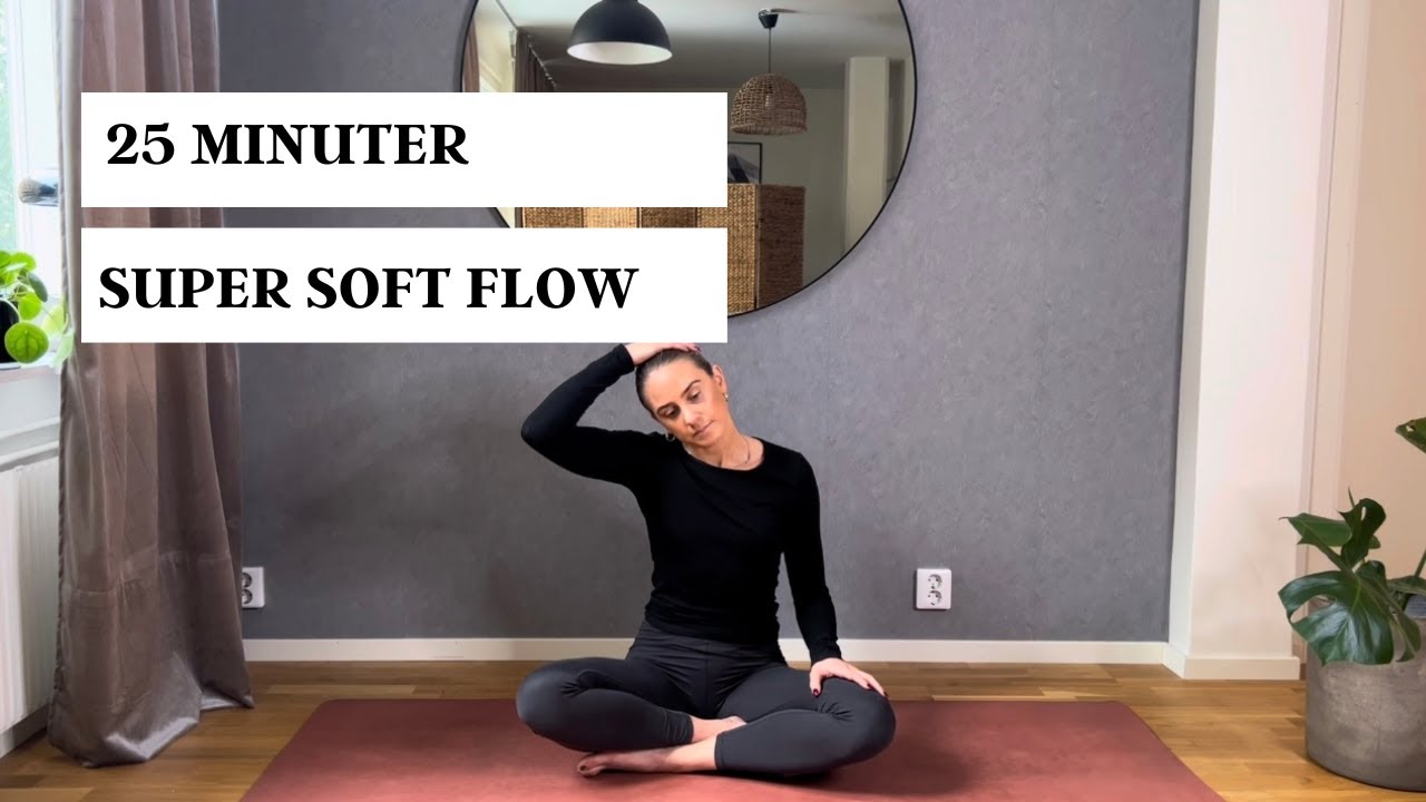 25 min super soft flow l Passar alla! - YouTube