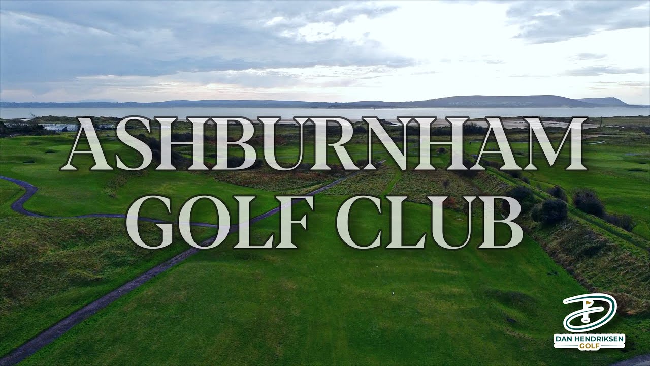 ASHBURNHAM GOLF CLUB - YouTube