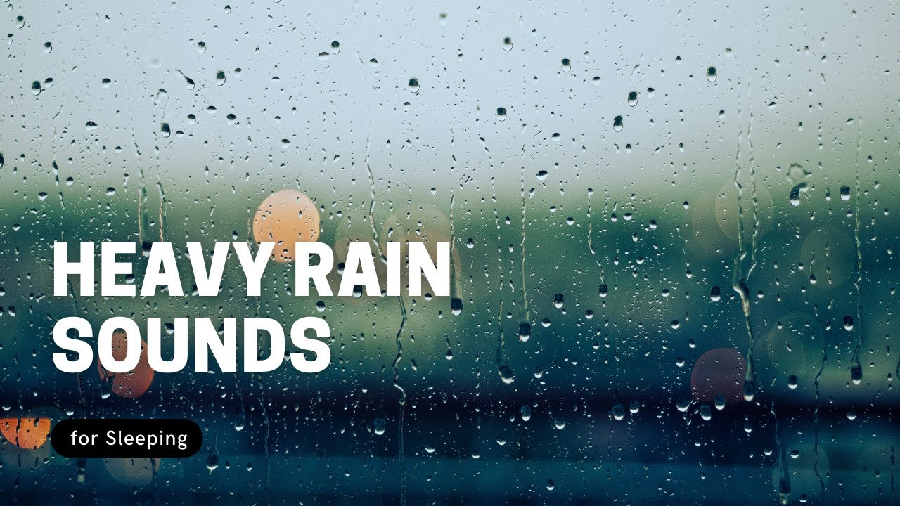 8 HOURS of Heavy Rain Sounds for Sleeping, Studying & Relaxing - Rain ...