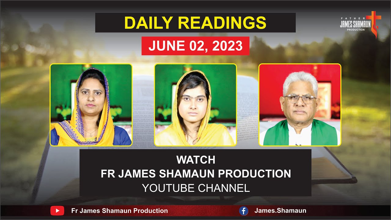 Daily Bible Reading for Friday June 2, 2023 HD || Fr James Shamaun ...
