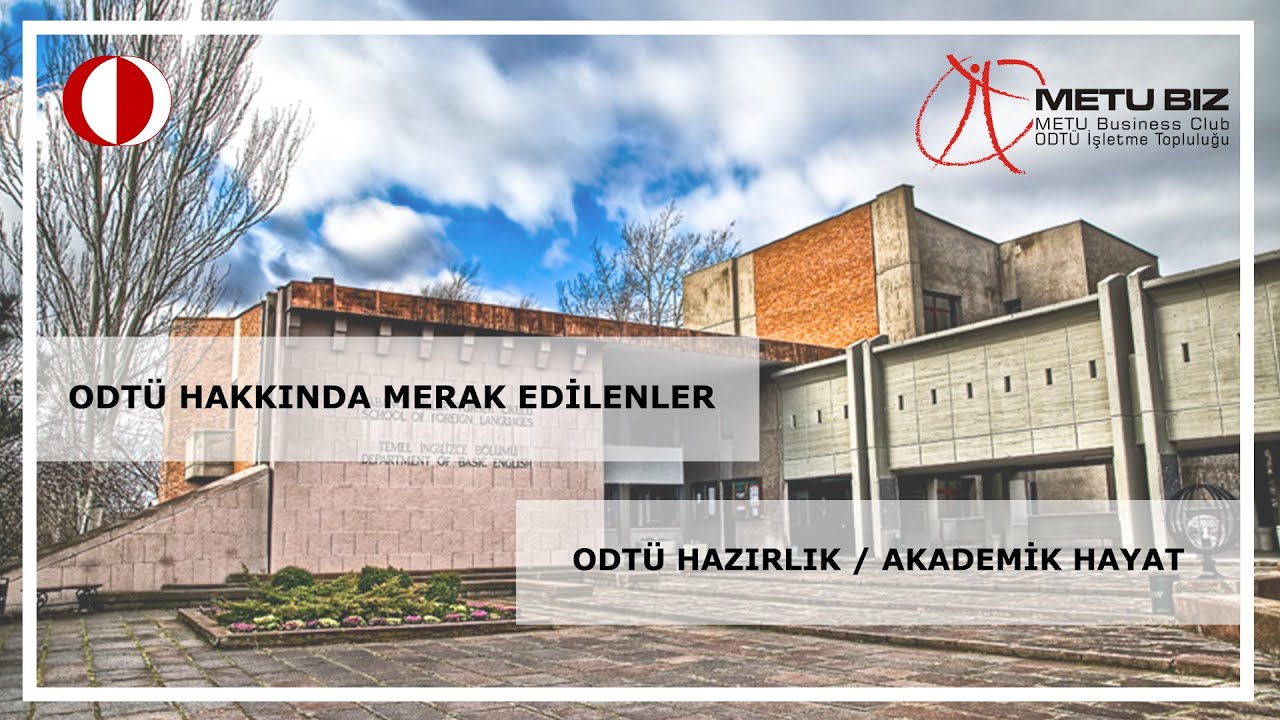 ODTÜ Hazırlık Hakkında Merak Edilenler / Akademik Hayat - YouTube