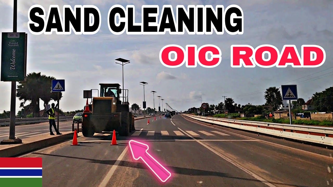 Latest OIC Road Drive: Sand Cleaning & Maintenance Work in Gambia ...