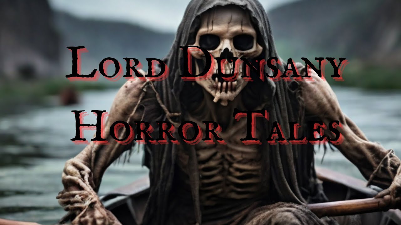 LORD DUNSANY HORROR: Episode 1 - YouTube