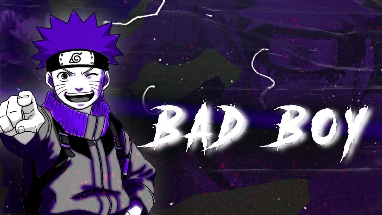 Naruto 'Badass' Bad Boy Edit AMV! - YouTube