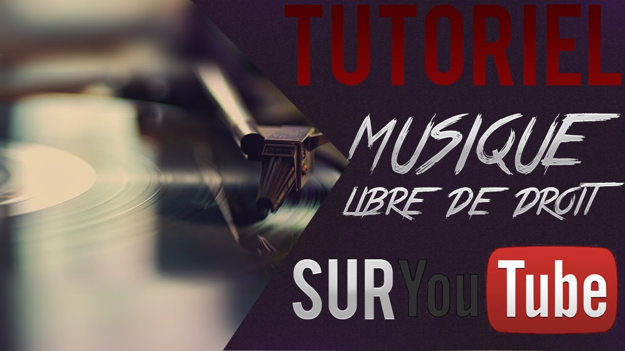 Comment avoir des musiques LIBRE de DROIT sur YouTube - YouTube