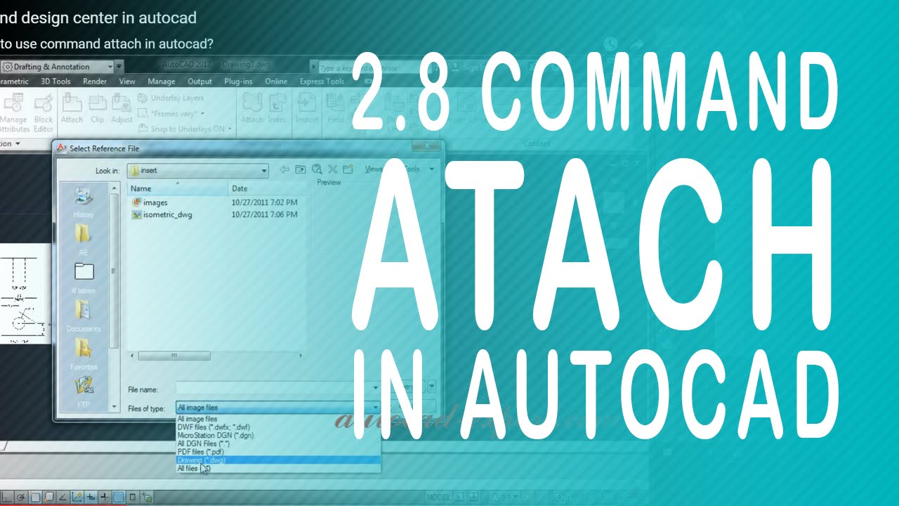2.8 Autocad Atach. How to use command attach in autocad? - YouTube
