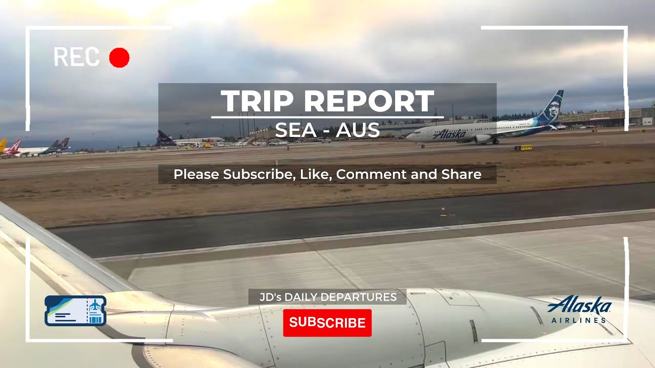 TRIP REPORT | Alaska Airlines (Main Cabin) | Seattle to Austin | Boeing ...