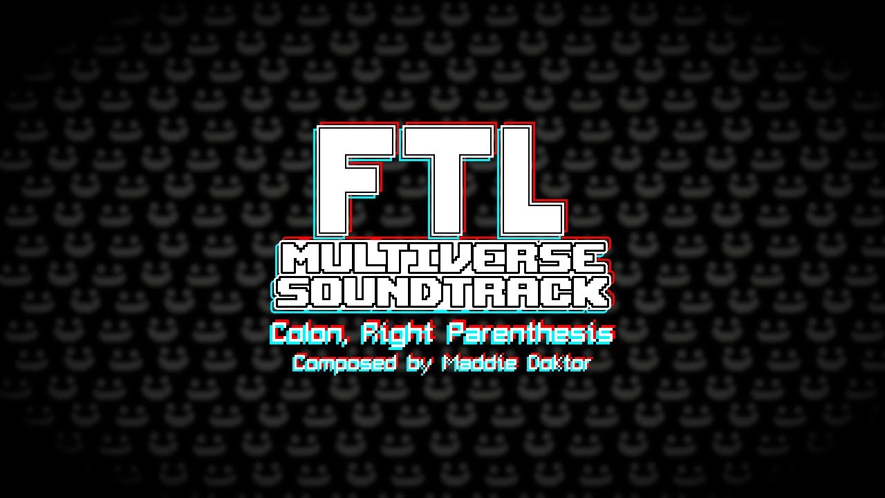 [FTL Multiverse OST] Colon, Right Parenthesis - YouTube