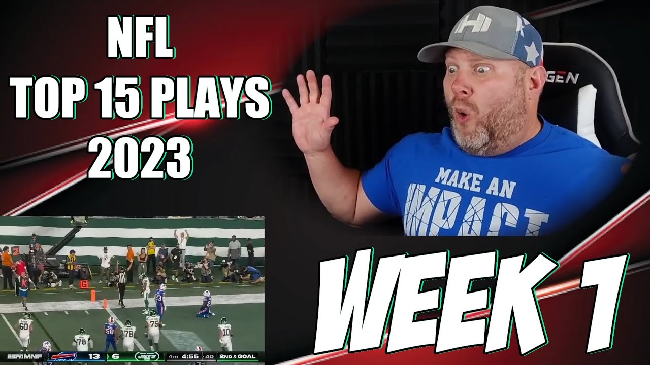 Top 15 Plays | NFL Week 1 2023 Season | REACTION - YouTube