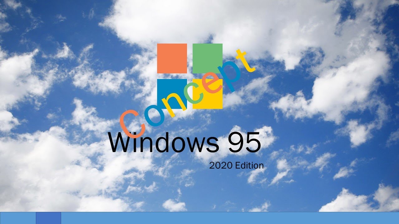 Windows 95 2020 Edition Concept (POWERPOINT ALERT) - YouTube