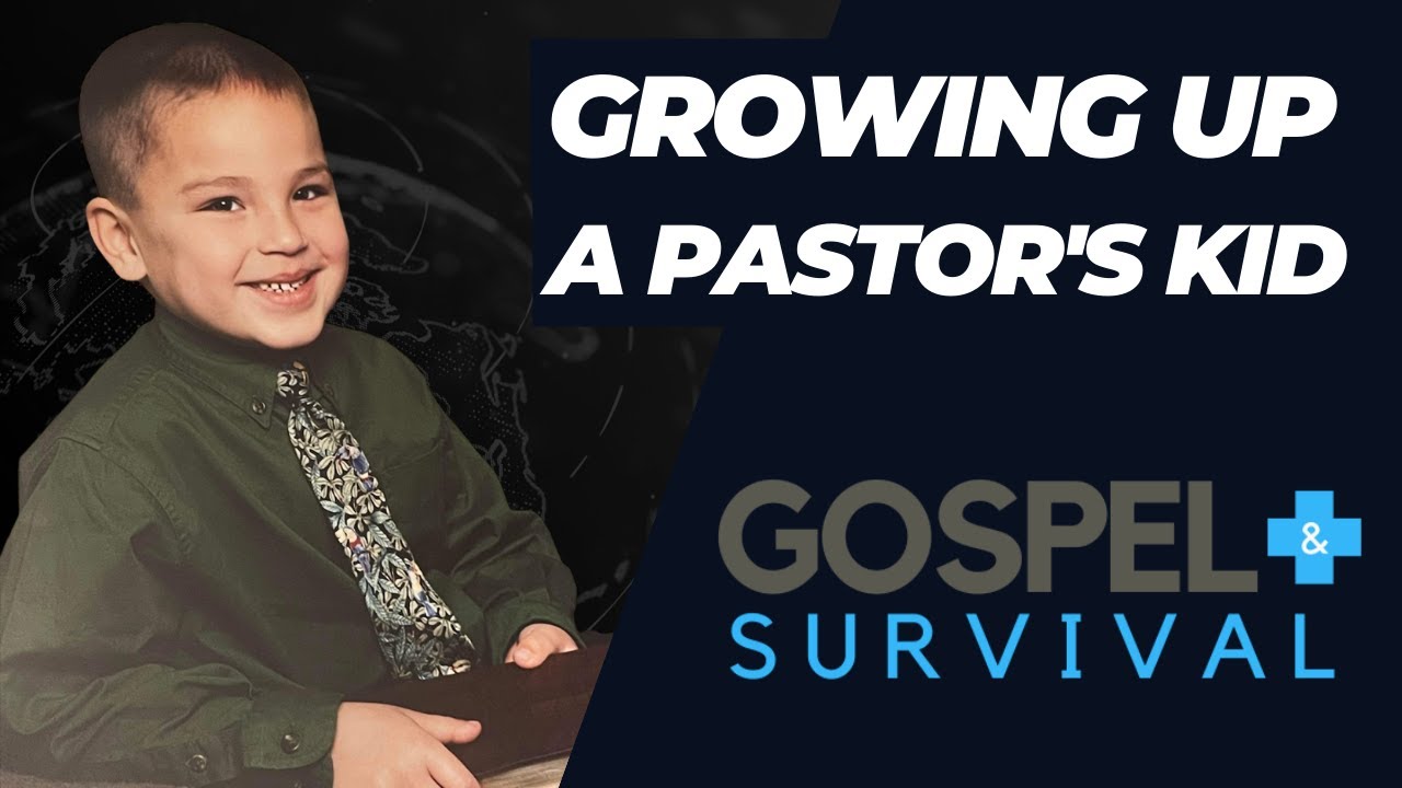 Gospel & Survival Ep.4: Growing up a Pastor's Kid | Father and Son ...