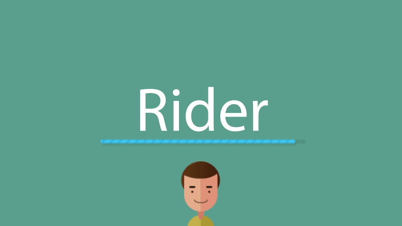 Rider pronunciation - YouTube
