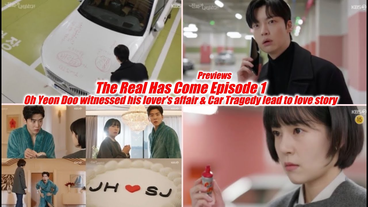 The Real Has Come Episode 1 Previews Eng Sub Car Tragedy Lead To Love ...