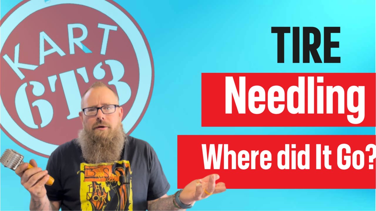 Tire Needling? Where did it Go? - YouTube