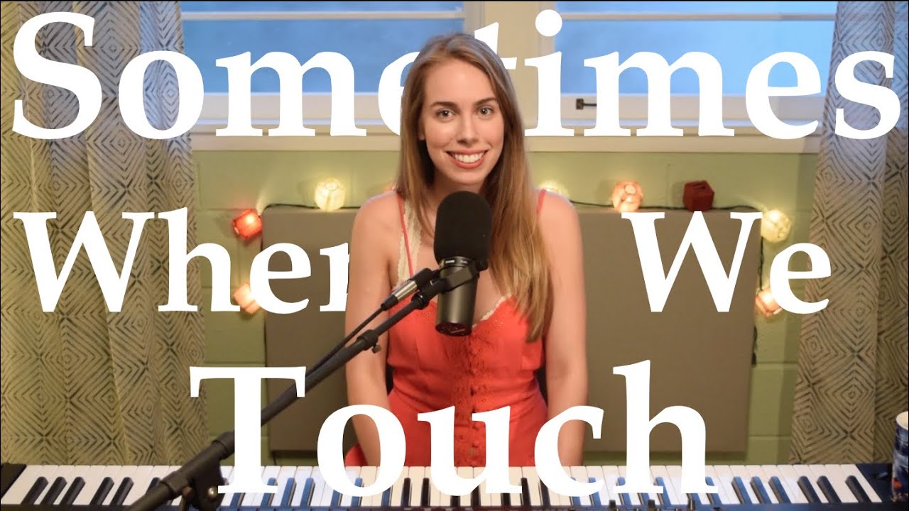 Sometimes When We Touch (Dan Hill) - Cover by Allie Farris - Live Take ...