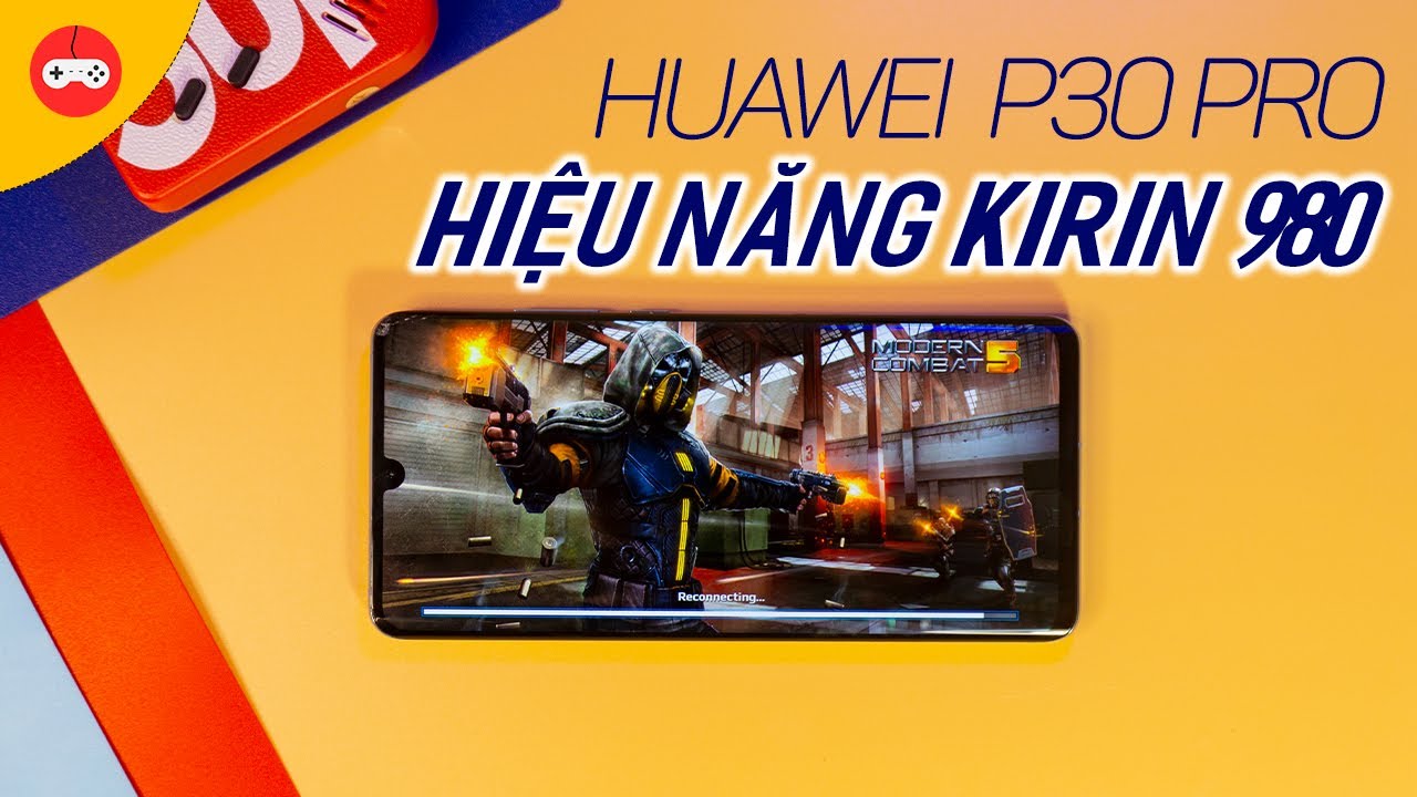 Đánh giá hiệu năng Huawei P30 Pro: Kirin 980 NGON ? - YouTube