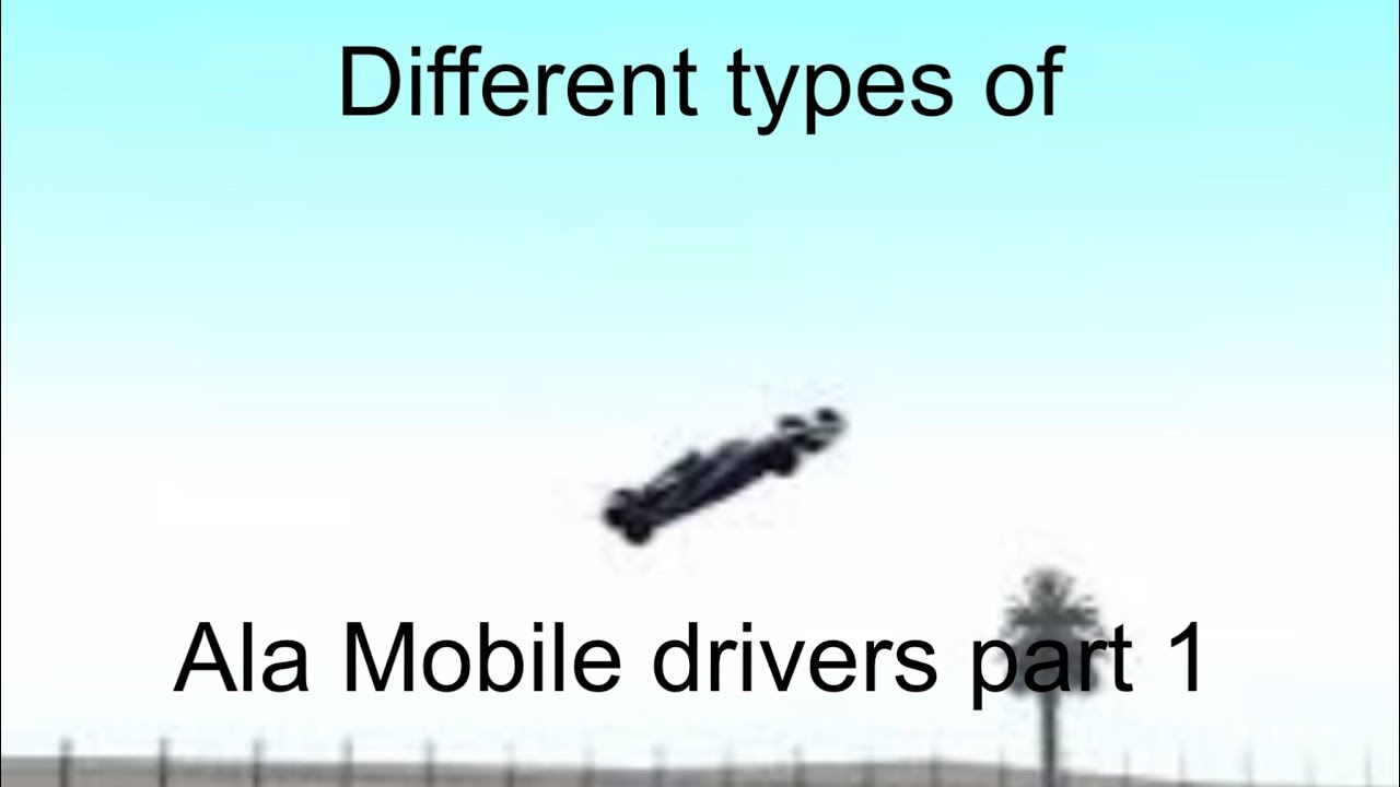 Different types of Ala Mobile drivers part 1 - YouTube