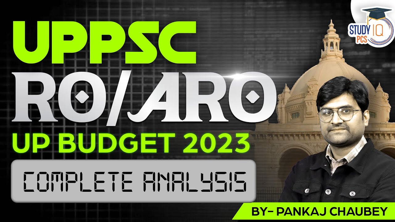 UP Budget 2023 Highlights | 2023-24 Budget Analysis | UPPSC RO/ARO ...
