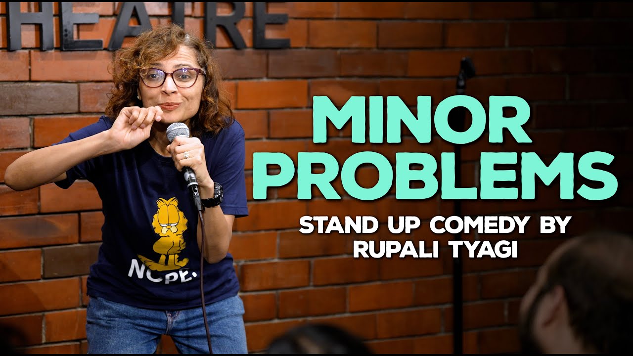 Minor Problems | Stand Up Comedy by Rupali Tyagi - YouTube
