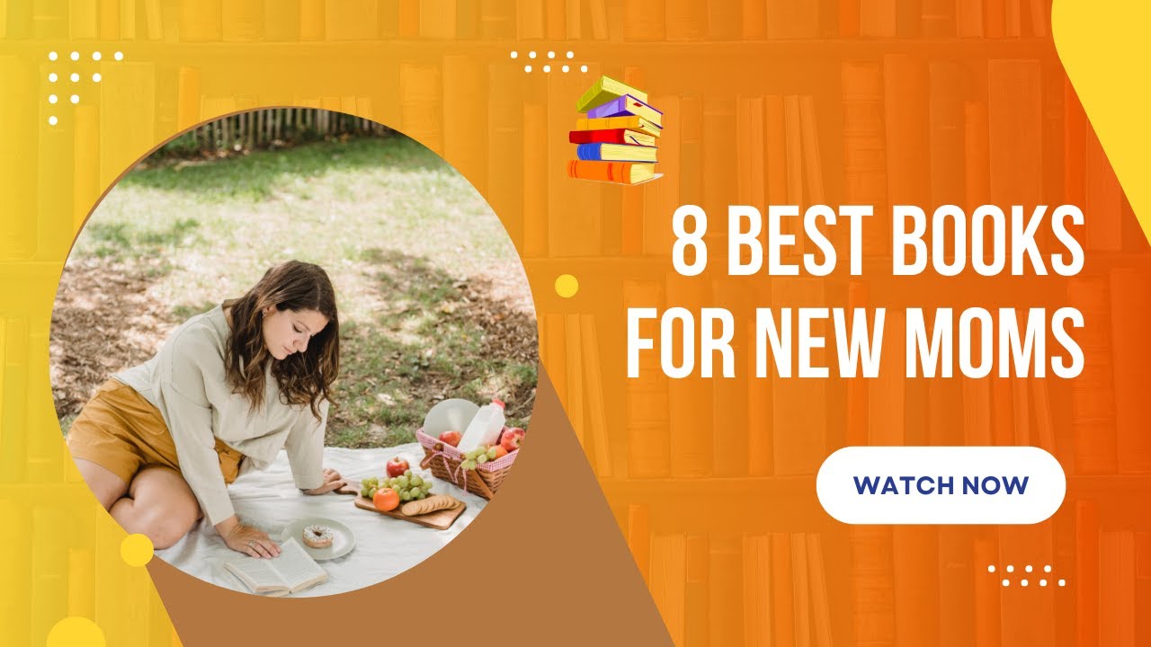 8 best books for new moms| Books For New Parents| Every Mother Should ...