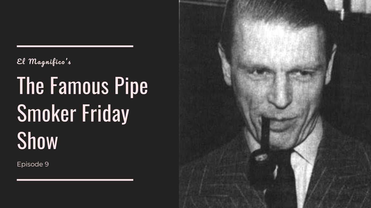 Edward Fox - The Famous Pipe Smoker Friday Show Ep 9 - YouTube