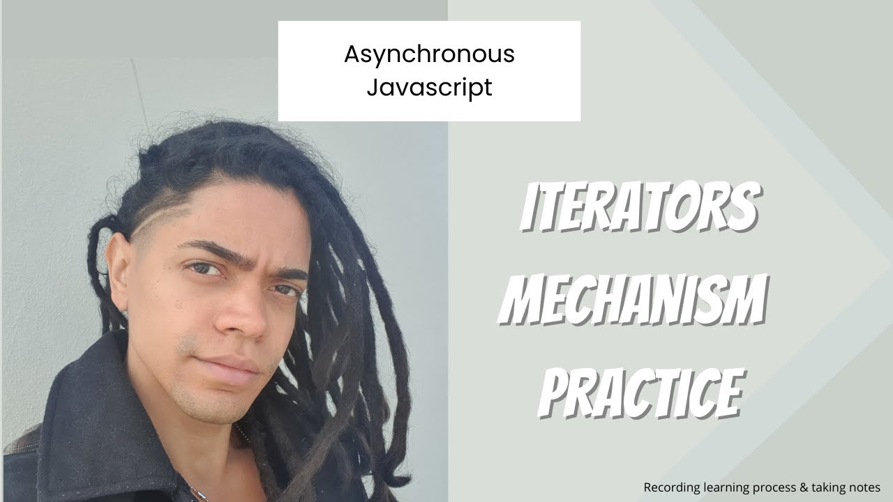 Async in Javascript : Iterators mechanism practice - YouTube