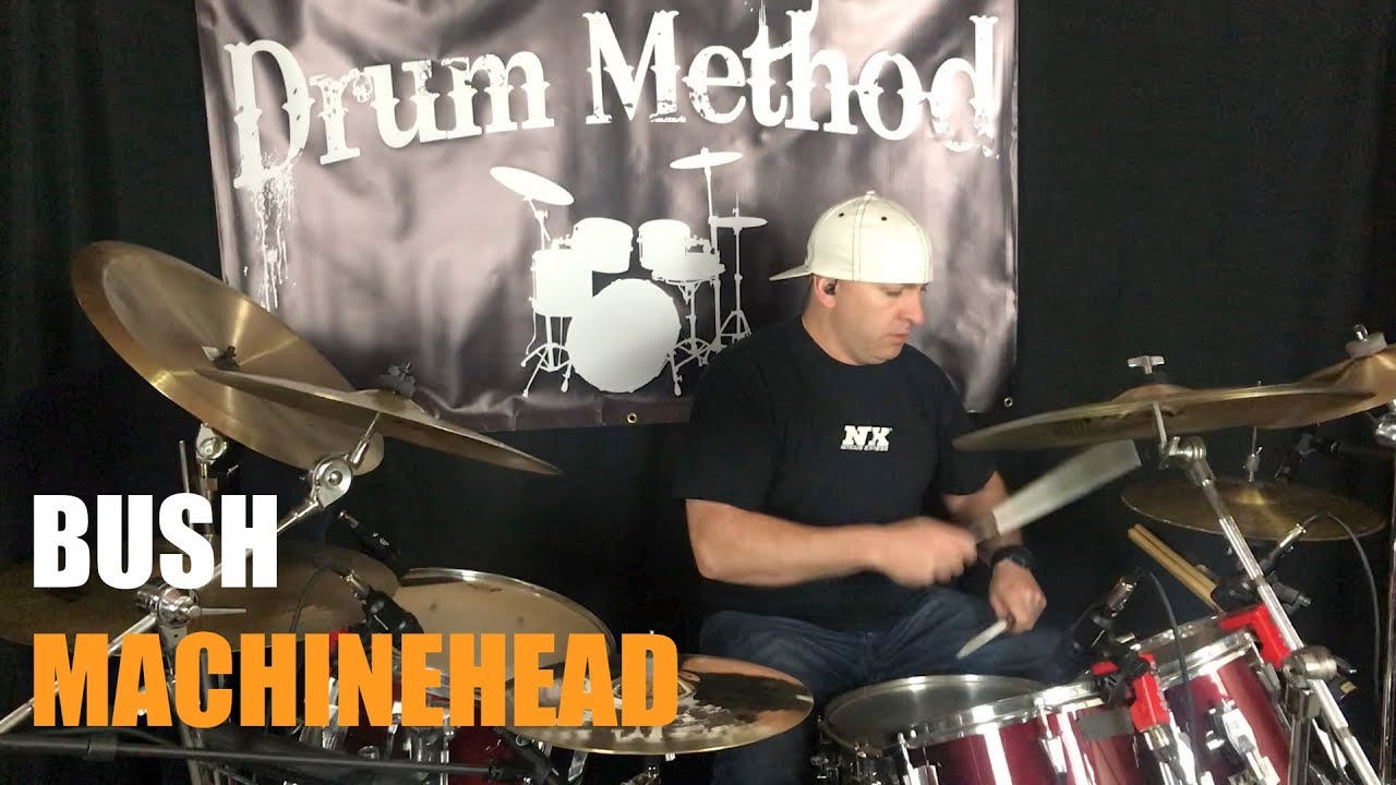 BUSH - MACHINEHEAD DRUM METHOD COVER - YouTube
