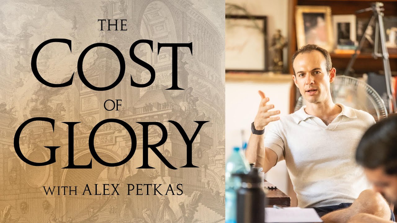 The Cost of Glory with Alex Petkas: Timeless Lessons from Roman and Greek Antiquity - YouTube
