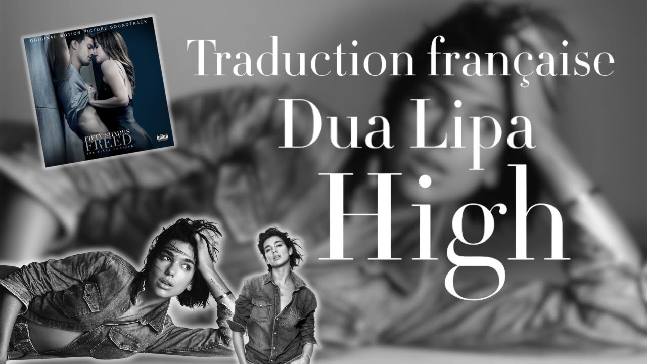 Dua Lipa & Whethan - High (Lyrics and Traduction Anglais/Français ...