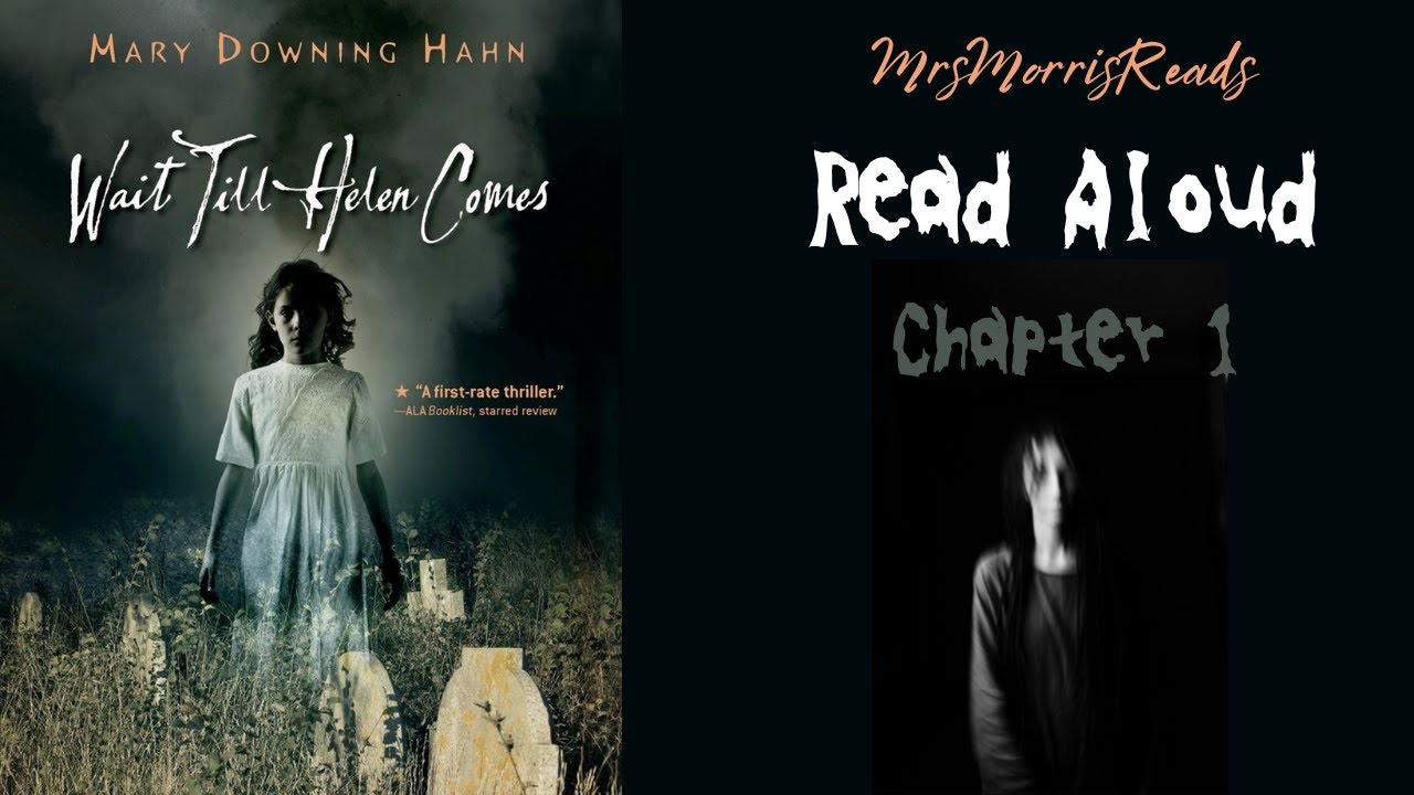 WAIT TIL HELEN COMES A Ghost Story Read Aloud Chapter 1 - YouTube
