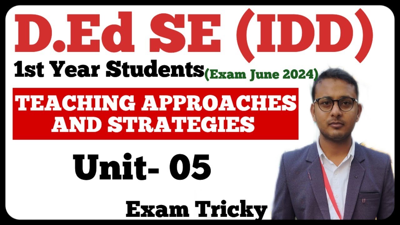 TEACHING APPROACHES AND STRATEGIES | D.Ed SE (IDD) | 1st year student ...
