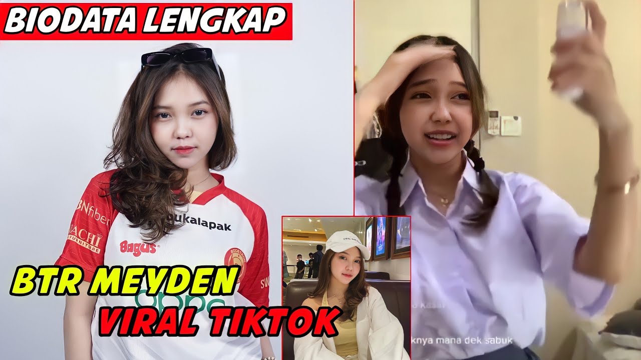 BIODATA MEYDEN / MELINDA ROHITA VIRAL TIKTOK VIDEO BTR MEYDEN LUCU | VIDEO TIKTOK VIRAL TERBARU ...
